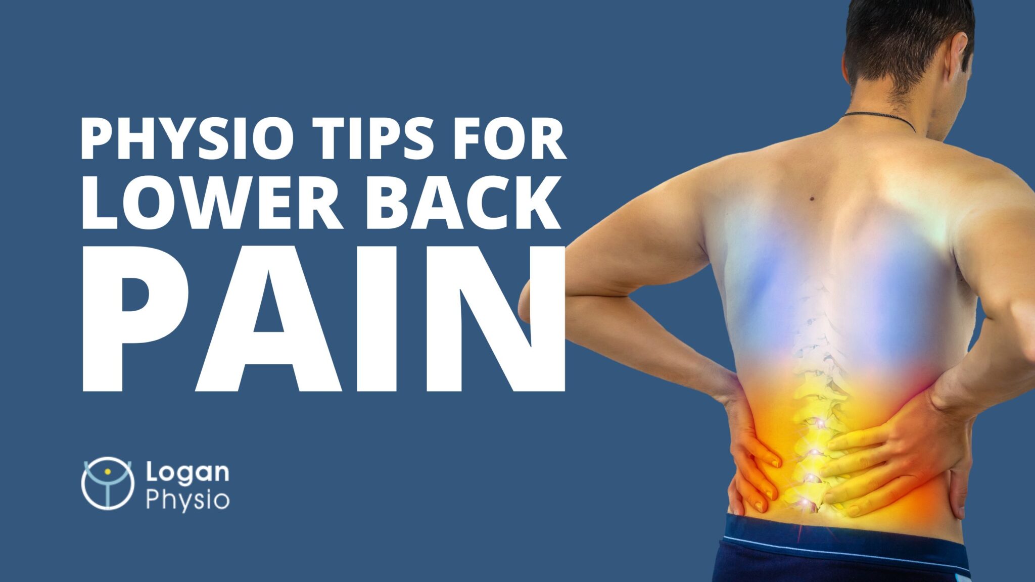 Logan Professionals: 5 Physio Tips For Lower Back Pain
